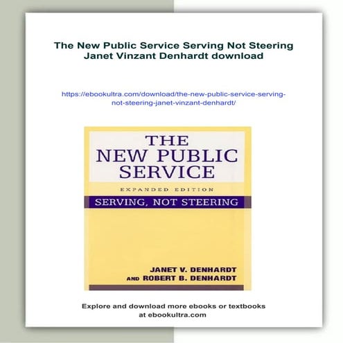 The New Public Service Serving Not Steering Janet Vinzant Denhardt | PDF
