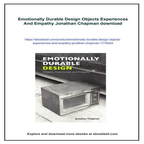 Emotionally Durable Design Objects Experiences And Empathy Jonathan ...