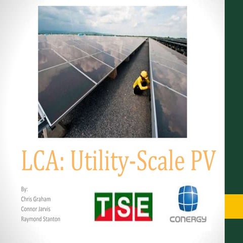 LCA-SolarFINAL | PPTX | Power and Energy Industry | Industries