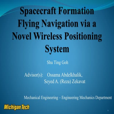 Spacecraft Formation Flying Navigation Via A Novel Wireless Final Ppsx