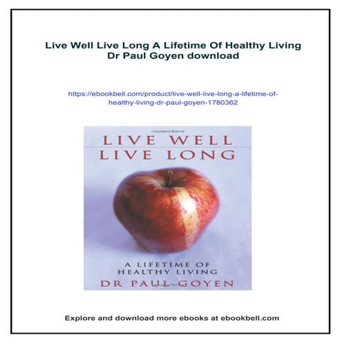 Live Well Live Long A Lifetime Of Healthy Living Dr Paul Goyen | PDF