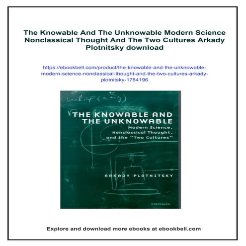 The Knowable And The Unknowable Modern Science Nonclassical Thought And ...