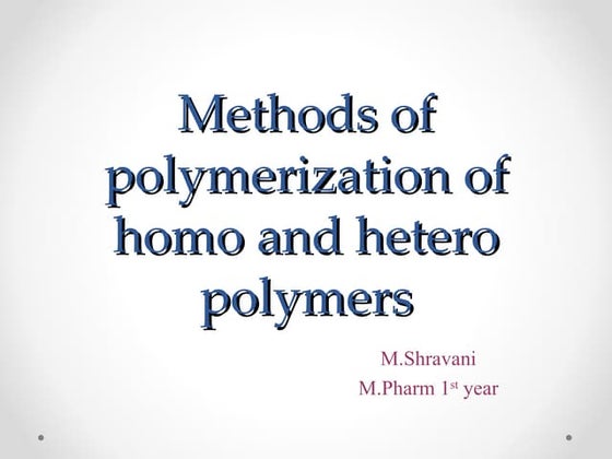 Polymerization techniques | PPT | Chemistry | Science
