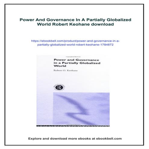 Power And Governance In A Partially Globalized World Robert Keohane | PDF