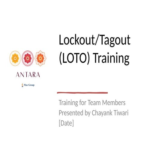 Lock-Out Tag-Out (LOTO) Training | PPTX