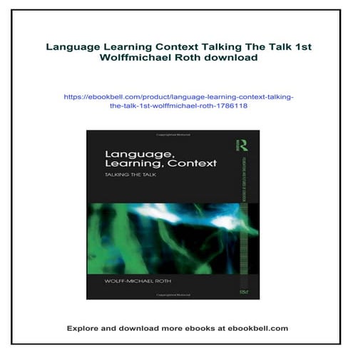 Language Learning Context Talking The Talk 1st Wolffmichael Roth | PDF