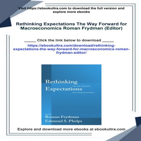 Rethinking Expectations The Way Forward for Macroeconomics Roman Frydman (Editor) | PDF
