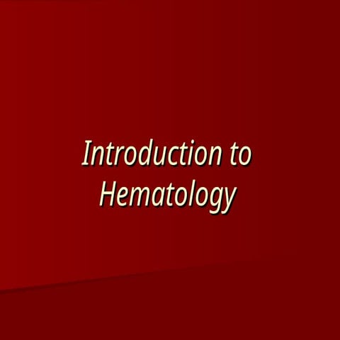 Introduction of hematology for reassessment ppt | PPT