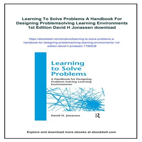 Learning To Solve Problems A Handbook For Designing Problemsolving Learning Environments 1st ...