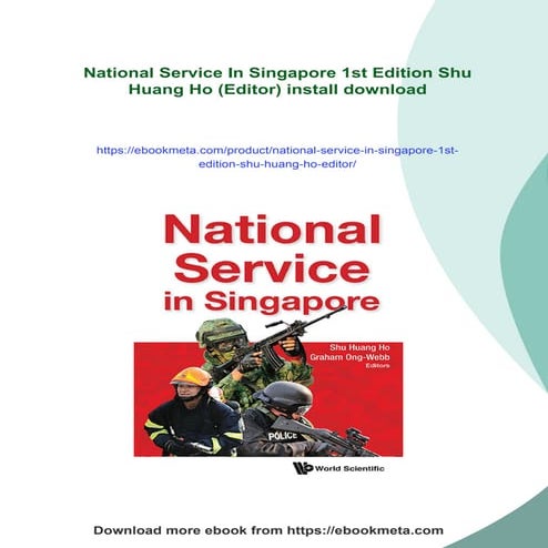 National Service In Singapore 1st Edition Shu Huang Ho (Editor) | PDF