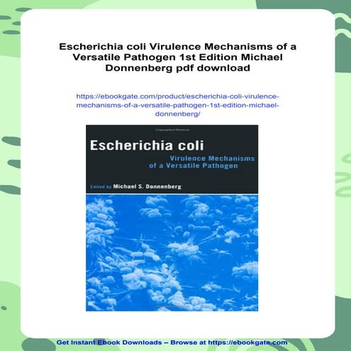 Escherichia coli Virulence Mechanisms of a Versatile Pathogen 1st Edition Michael Donnenberg | PDF
