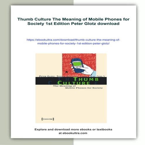 Thumb Culture The Meaning of Mobile Phones for Society 1st Edition ...