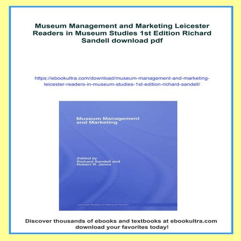 Museum Management and Marketing Leicester Readers in Museum Studies 1st ...