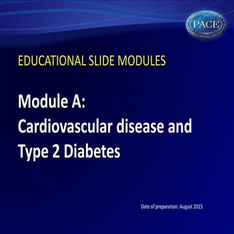 89924635769883821147500-PACE-CME-ACROSS-T2D-Module-A-11Aug2015-000418.pptx