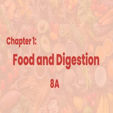 8A_Chapter 1_Food and Digestion, nutrition | PPT