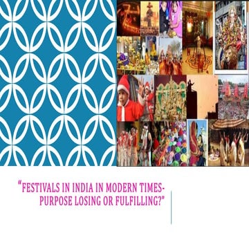 Festivals in India in modern times | PPTX
