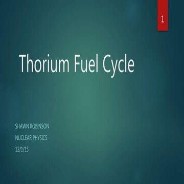 Thorium Fuel Cycle | PPTX