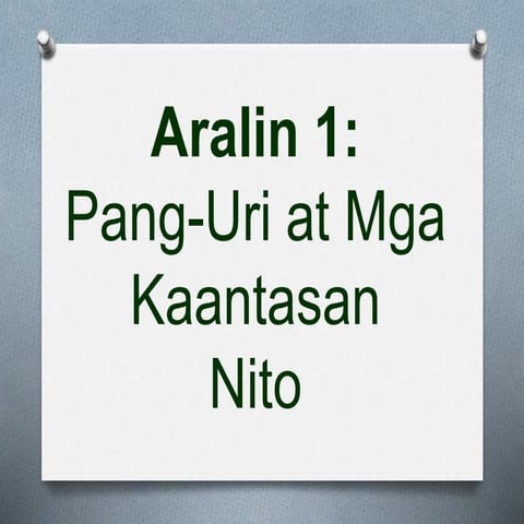 8 ARALIN 1 Pang-Uri at Mga Kaantasan Nito.ppt