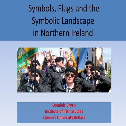 Symbols, flags and the symbolic landscape of Northern Ireland | PPTX