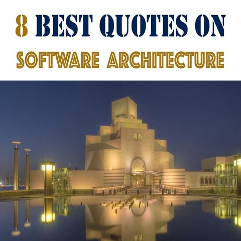 8 Best Quotes on Software Architecture | PDF