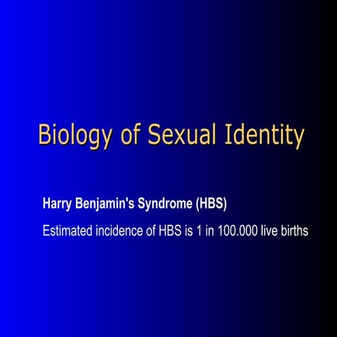 8 Biology Of Sexual Identity | PPT | Endocrine and Metabolic Diseases ...