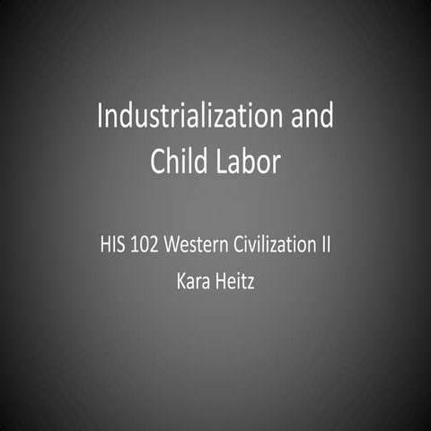 Industrialization and Child Labor | PPT