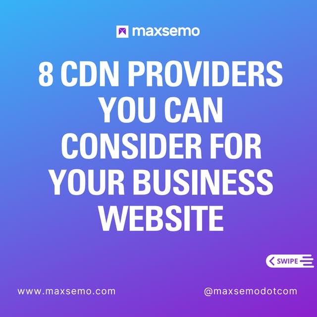 8 CDN Providers You Can Consider for Your Business Website | PDF