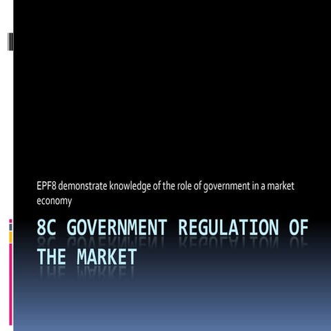 8c govt regulation of the market | PPT