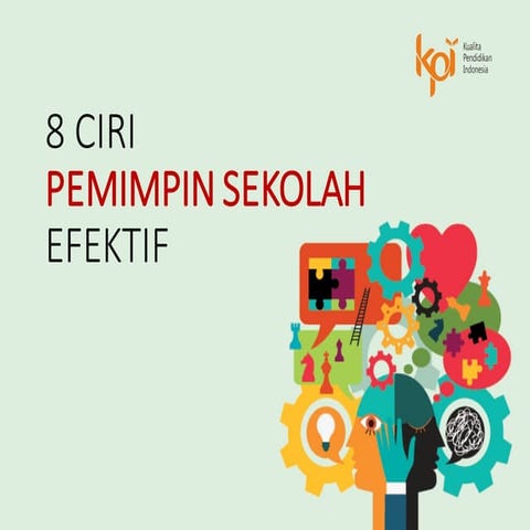 8 Ciri Pemimpin Sekolah Efektif | PPT