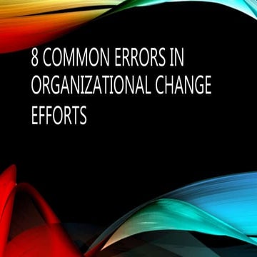 8 common errors in organizational change efforts | PPT