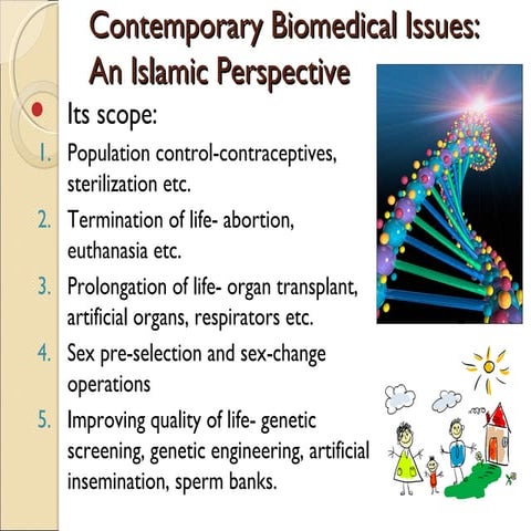 Islamic Ethics :contemporary biomedical issues | PPT