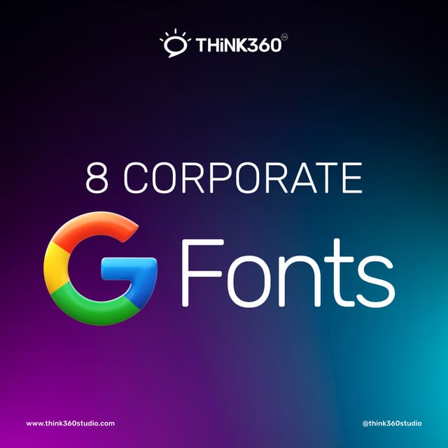 8 Corporate Google Fonts by Think360 Studio | PDF