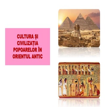 8 Cultura în Orientului Antic: India, China, Egipt | PPTX