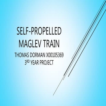 Self-propelled maglev train thomas dorman | PPTX
