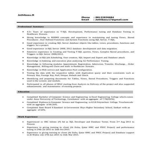 4.5+ Years of experience in SQL Development, Performance tuning and ...