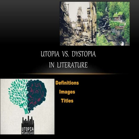 Utopia vs Dystopia 3 24 | PPTX
