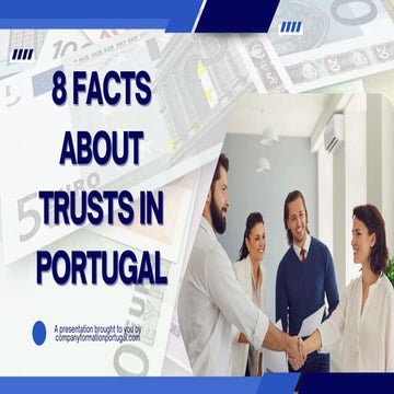 8 Interesting Facts About Trusts in Portugal | PPT