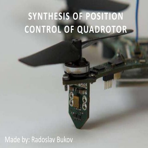 Synthesis of position control of quadrotor | PPTX