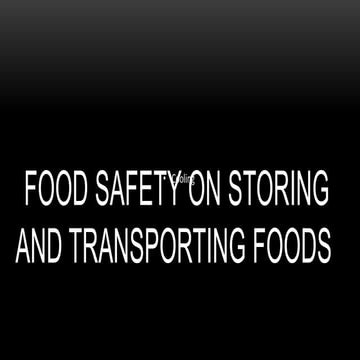 8Food Safety on Storing and Transporting Foods.pptx