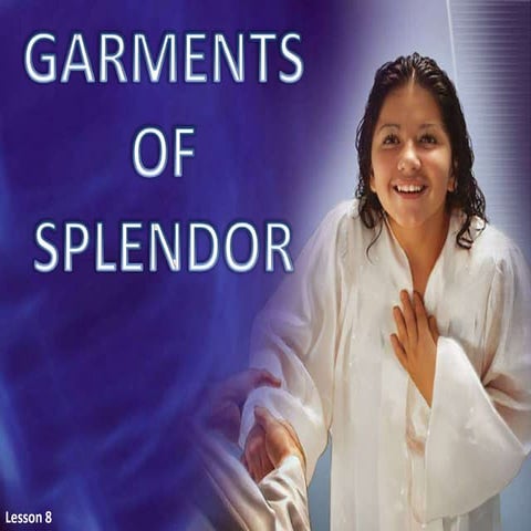 8 garments of splendor | PPTX