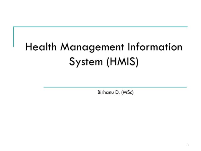 HEALTH MANAGEMENT INFORMATION SYSTEM (HMIS).pptx