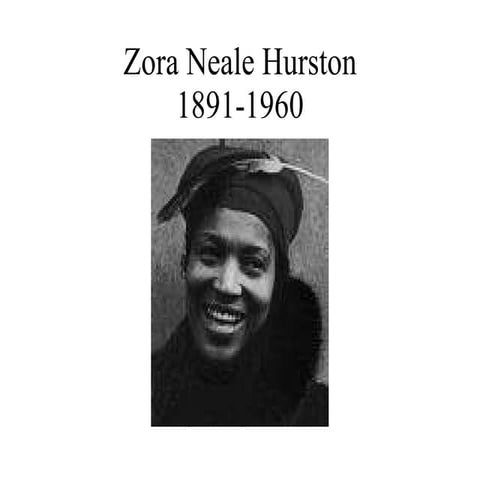 ZoraNealeHurston biographical information .ppt