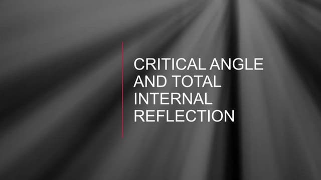Critical Angle And Total Internal Reflection Ppt
