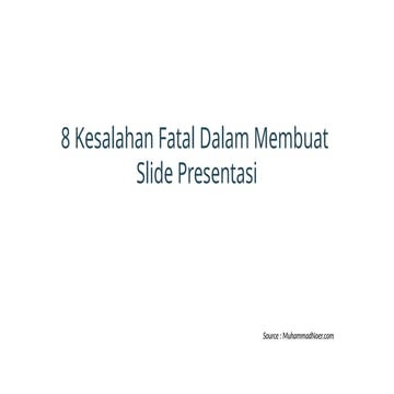 8 Kesalahan Presentasi.pptxLLLLLLLLLLLLLLKKK | PPTX