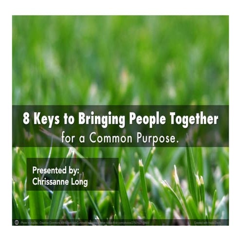 8 Keys to Bringing People Together for a Common Purpose | PDF
