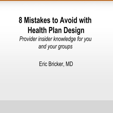 8 mistakes to avoid with health plan design presentation | PPT