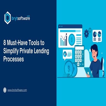 8 Must-Have Tools to Simplify Private Lending Processes.pptx