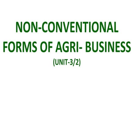 8 non conventional forms of agri-business-d | PPTX | Agriculture ...