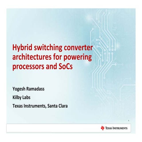 Hybrid switching converter architectures for powering processors and SoCs | PDF