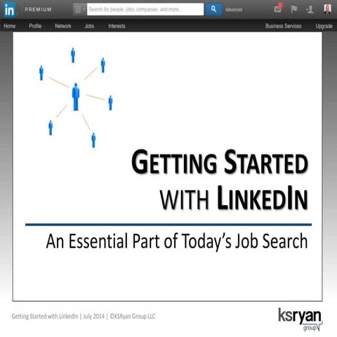 Getting Started with LinkedIn 0714 | PPT